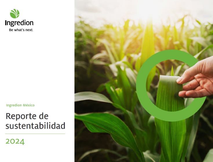 Ingredion México presenta su séptimo Reporte de Sustentabilidad